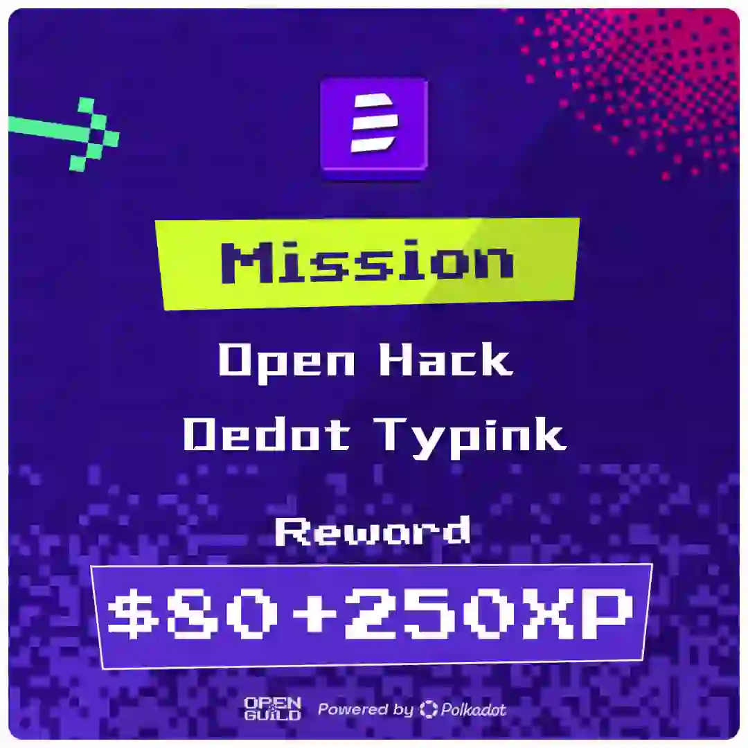 Open Hack Dedot Typink
